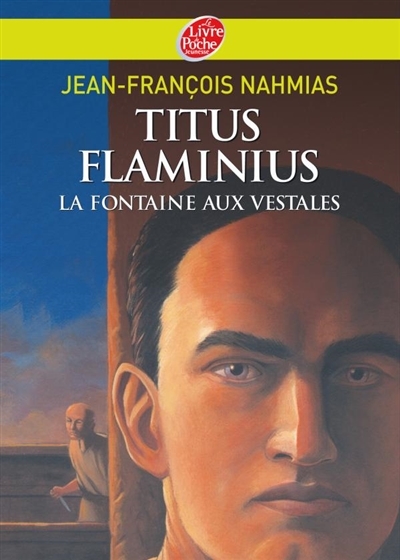 Titus Flaminius - Tome 1 - La Fontaine aux vestales (Poche) au meilleur ...