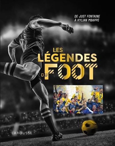 Les légendes du foot (Relié) au meilleur prix | E.Leclerc