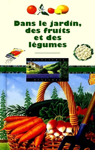 Dans le jardin, des fruits et des légumes (Jeunesse) au meilleur prix ...