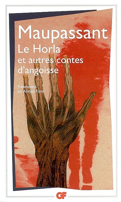 Le Horla et autres contes d'angoisse - PRESENTATION PAR ANTONIA FONYI ...
