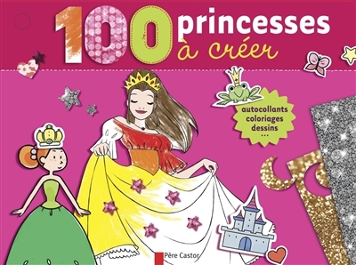 100 princesses à créer (Jeunesse) au meilleur prix | E.Leclerc
