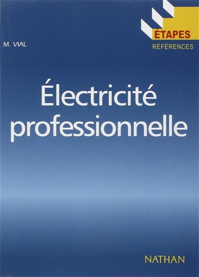 Electricité professionnelle BAC PRO - Mémo de l'élève Étapes-Références ...
