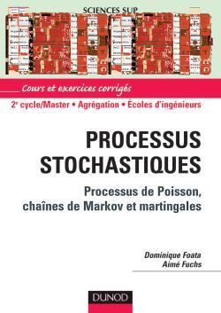 Processus stochastiques - Processus de Poisson, chaînes de Markov et ...