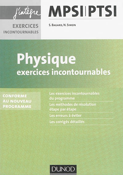 Physique : exercices incontournables MPSI-PTSI : conforme au nouveau programme (Broché) au ...