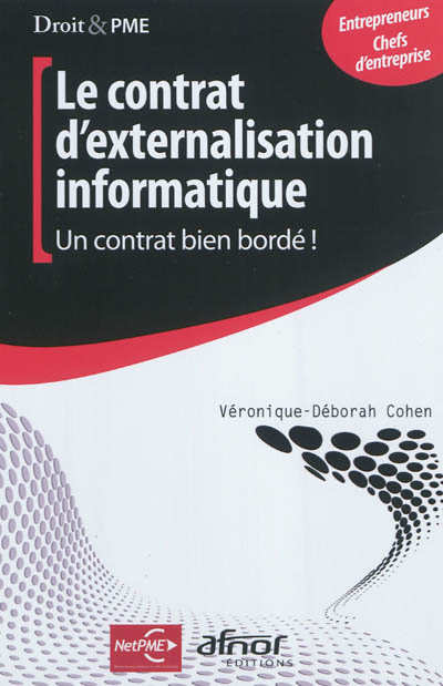 Le contrat d'externalisation informatique - Un contrat bien bordé ! Entrepreneurs, chefs d ...