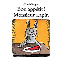 bon appetit monsieur lapin (tout carton) (Jeunesse) au meilleur prix ...
