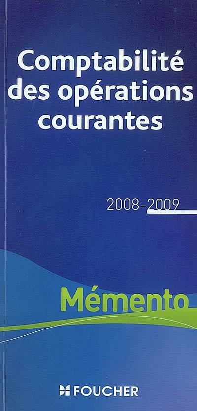 Comptabilité des opérations courantes : conforme au plan comptable ...