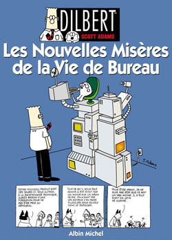 Dilbert - Tome 4 : Les nouvelles misères de la vie de bureau (BD) au ...