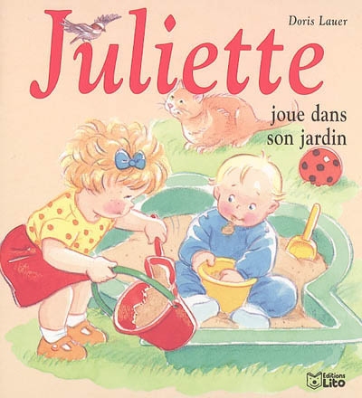 Juliette joue dans son jardin (Jeunesse) au meilleur prix | E.Leclerc