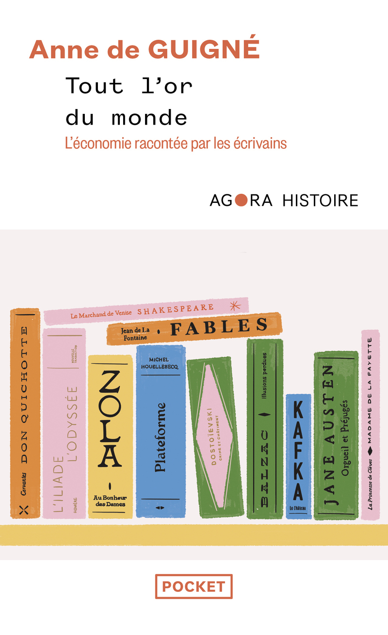 Tout l'or du monde : L'économie racontée par les écrivains (Poche) au ...