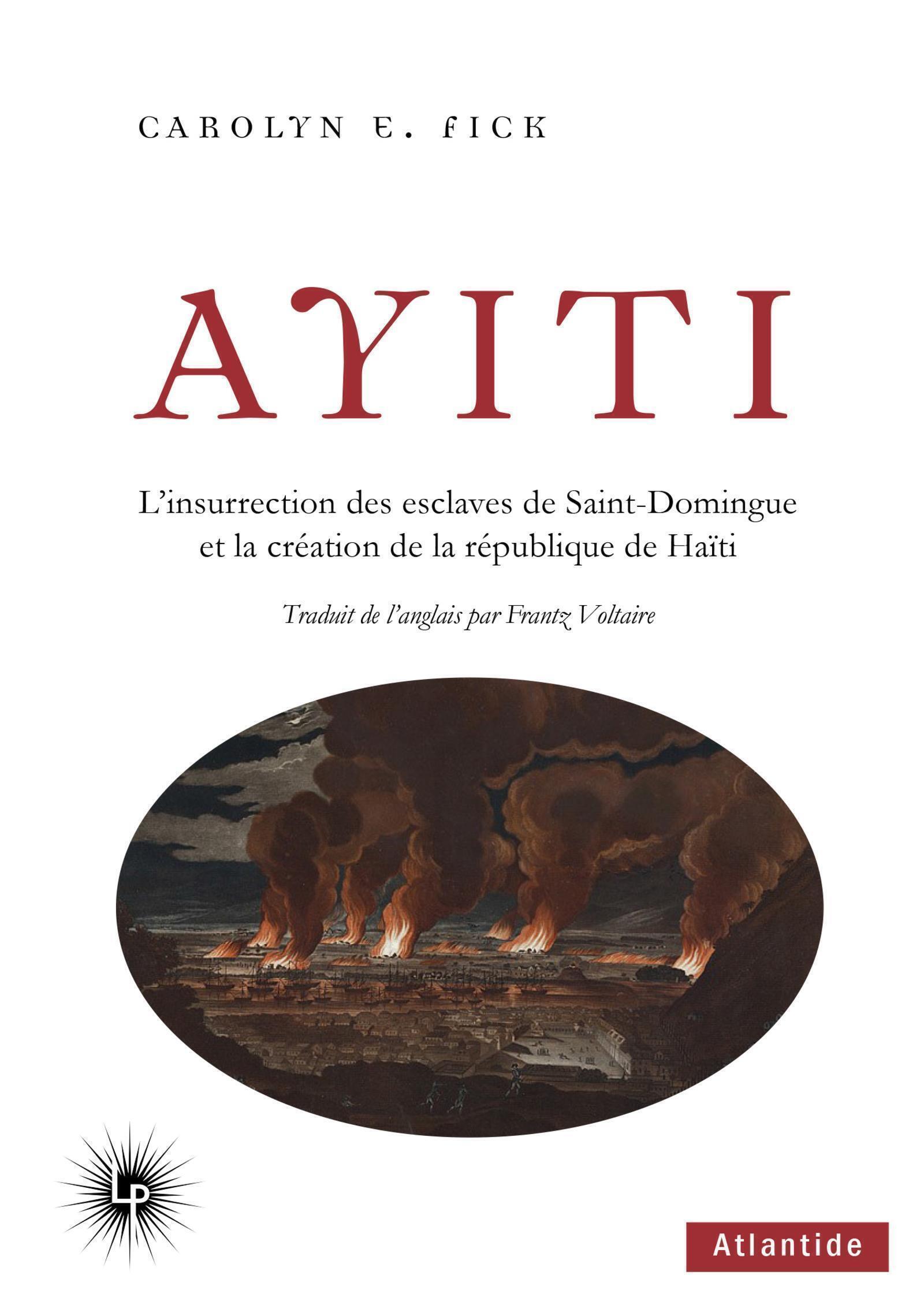 Haïti, naissance d'une nation - Le soulèvement des esclaves de Saint ...