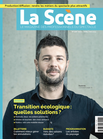 Scène (La) : le magazine professionnel des spectacles - Numéro 108 ...
