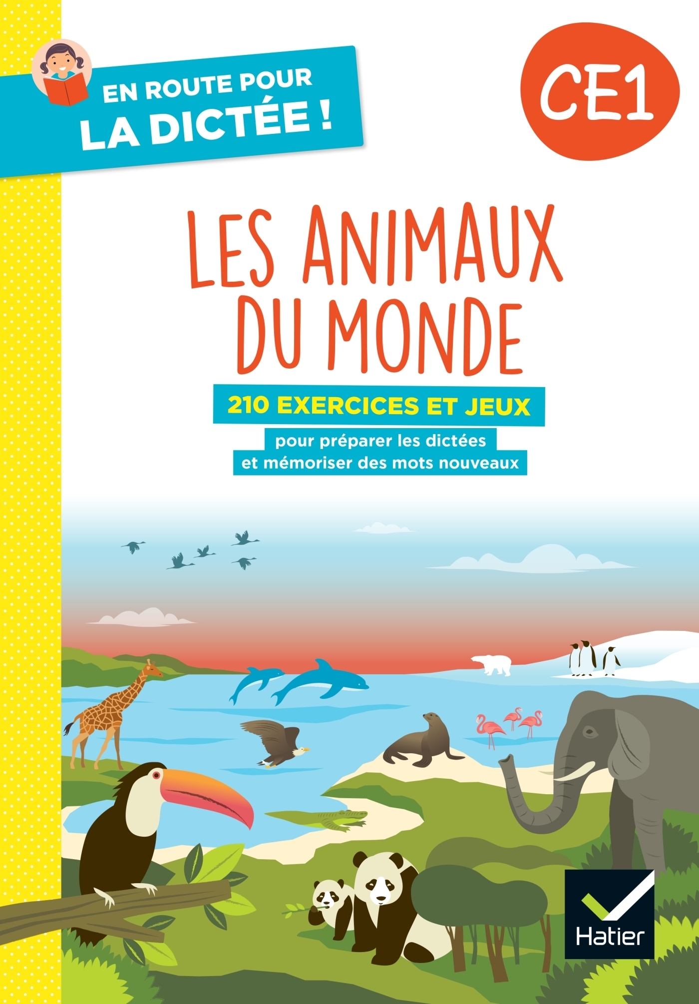 En route pour la dictée ! CE1 - Les animaux du monde - Ed. 2024 - Cahier de l'élève (Broché) au ...