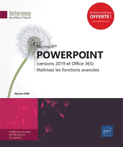 PowerPoint (versions 2019 et Office 365) - Maîtrisez les fonctions ...