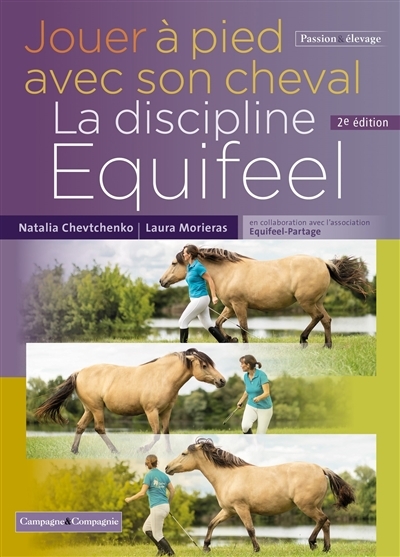 Jouer à pied avec son cheval, la méthode Equifeel (Broché) au meilleur ...