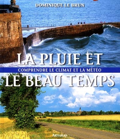 La pluie et le beau temps (Cartonné) au meilleur prix | E.Leclerc