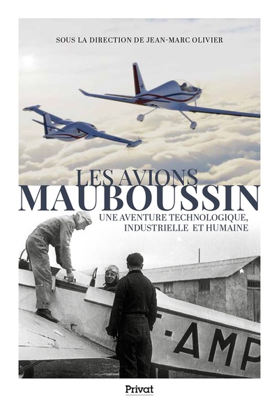 LES AVIONS MAUBOUSSIN - UNE AVENTURE TECHNOLOGIQUE, INDUSTRIELLE ET ...