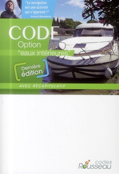 Permis bateau Rousseau - Code option eaux intérieures : préparation à l ...