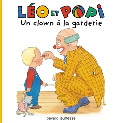 Léo et Popi - Volume 19, Un clown à la garderie (Jeunesse) au meilleur ...