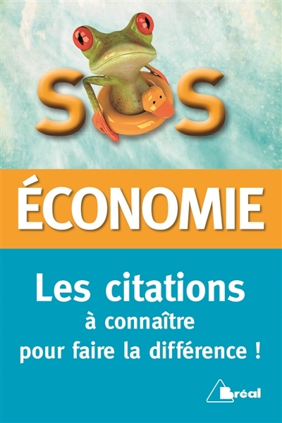 SOS Economie - Les citations à connaître pour faire la différence ...