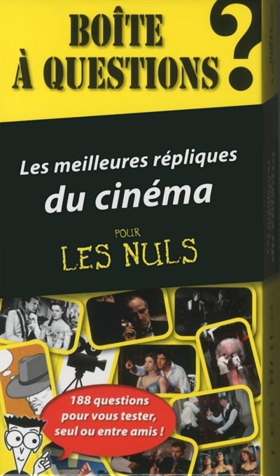 Boite à questions les meilleures répliques du cinéma pour les nuls ...