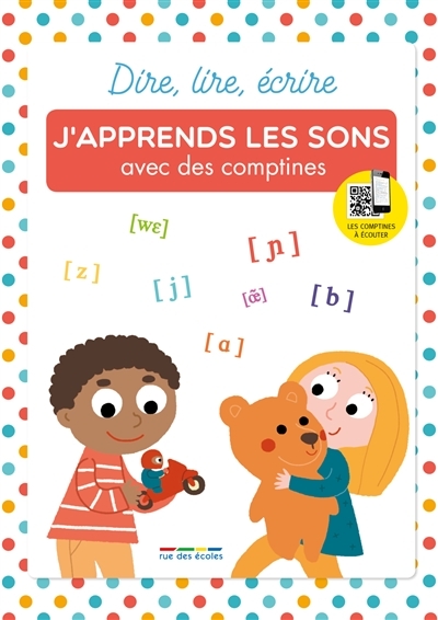 Dire, lire, écrire - J'apprends les sons avec des comptines (Broché) au ...