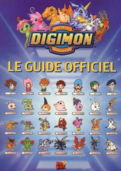Digimon : digital monsters : le guide officiel (Jeunesse) au meilleur ...