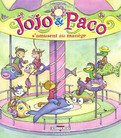 Jojo et Paco - Tome 11 : Jojo et Paco s'amusent au manège (BD) au ...