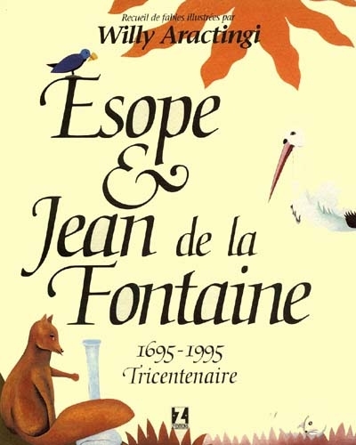 Fables de Jean de La Fontaine inspirées d'Esope - Tome 1 : Esope et ...