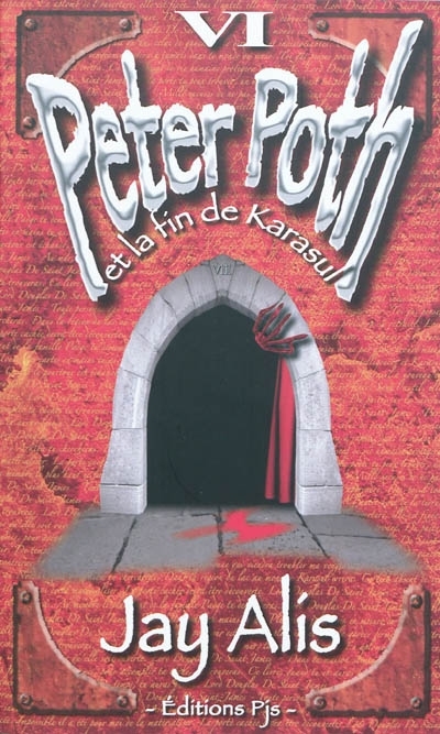 Peter Poth - Tome 6 : Peter Poth et la fin de Karasul : Volume 6, Peter ...