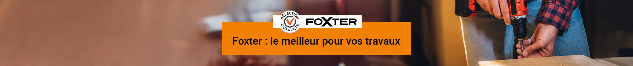 Foxter au meilleur prix | E.Leclerc