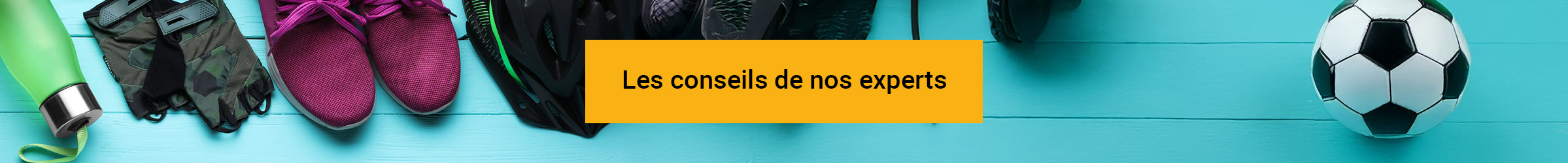 Conseil sport et loisir | E.Leclerc